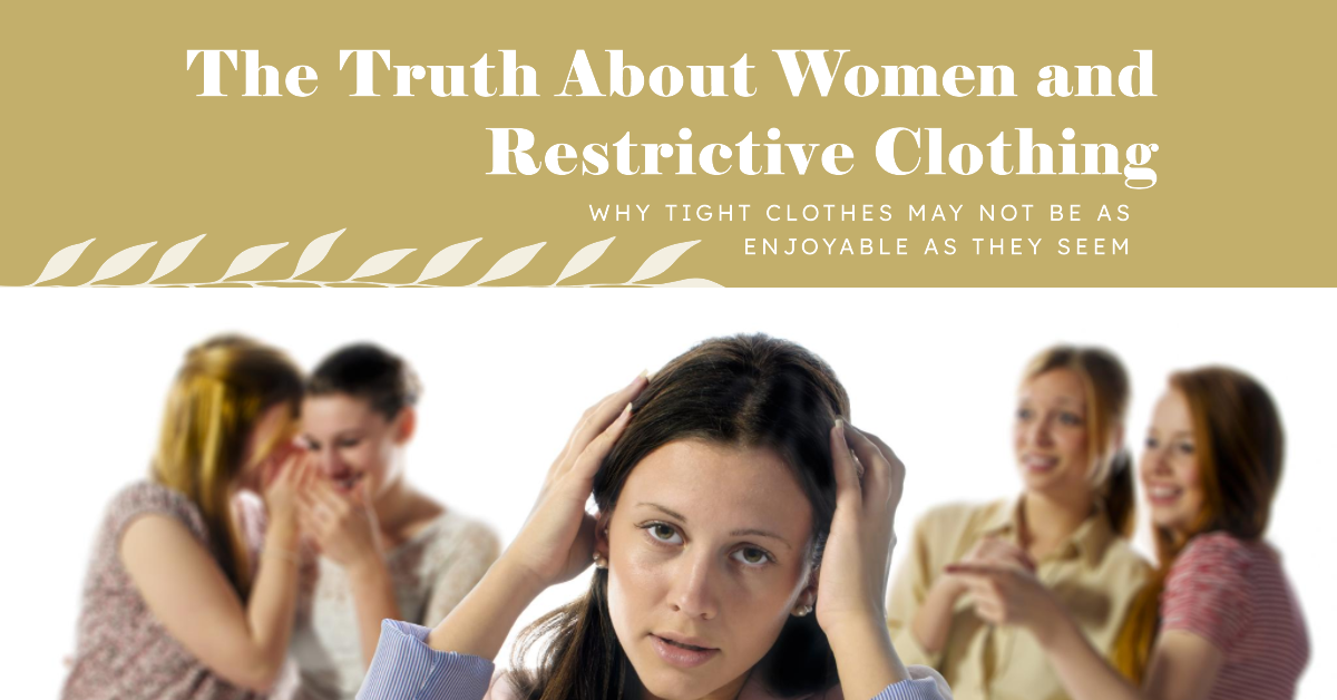 Do Women Enjoy Restrictive Clothing? A Dive into Fashion, Comfort, and ...
